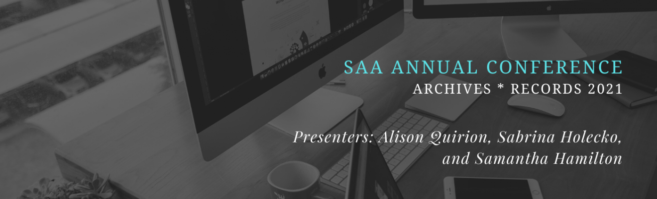 An SAA 2021 Conference Poster Presentation Experience: Hear it Directly ...