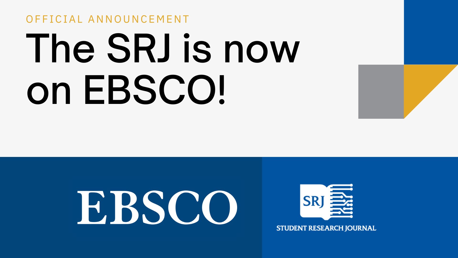 Find the SRJ on EBSCO – Student Research Journal